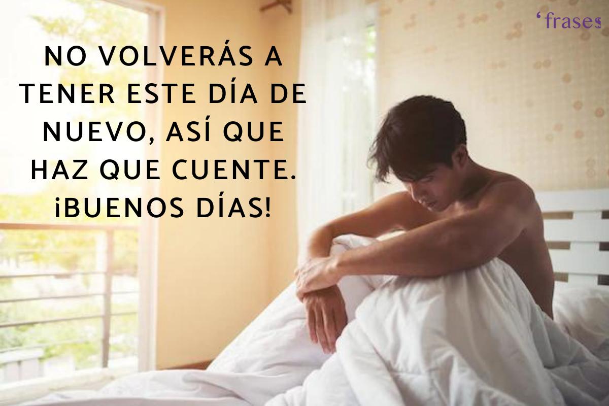 +100 frases MOTIVADORAS de BUENOS DÍAS ¡Para saludar cada mañana!