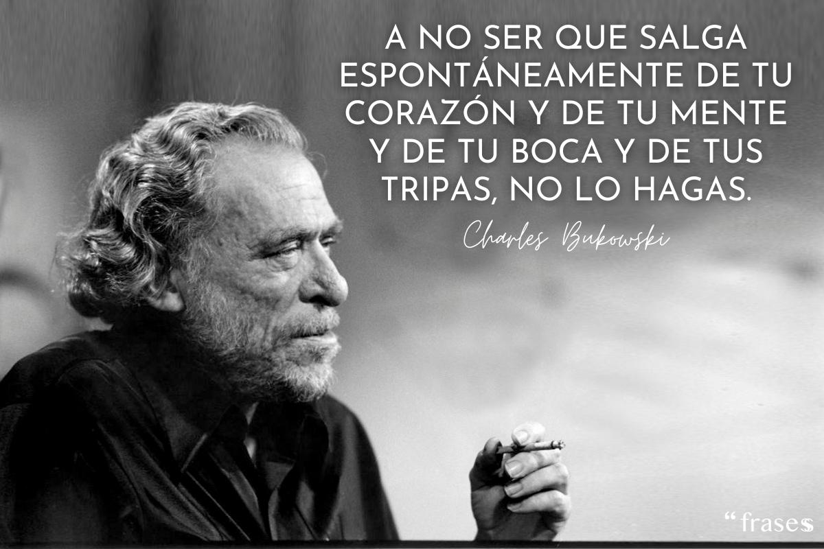 Frase De Amor De Charles Bukowski Escritos De Menta | Charles Bukowski